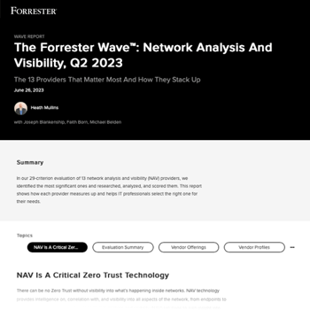 Get The Forrester Wave™: Network Analysis And Visibility, Q2 2023 Report